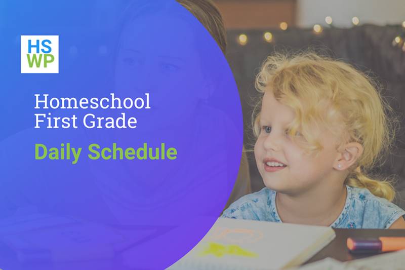 Homeschool First Grade Daily Schedule - Homeschool Workplans