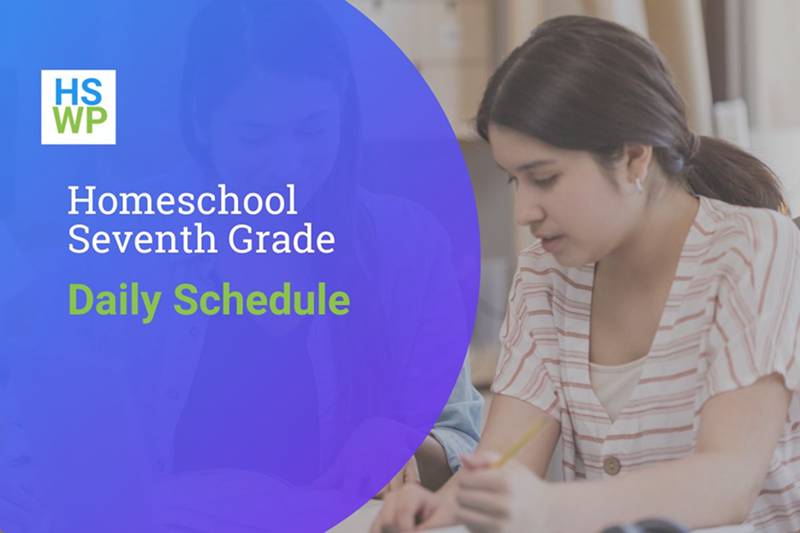 Homeschool Seventh Grade Daily Schedule - Homeschool Workplans